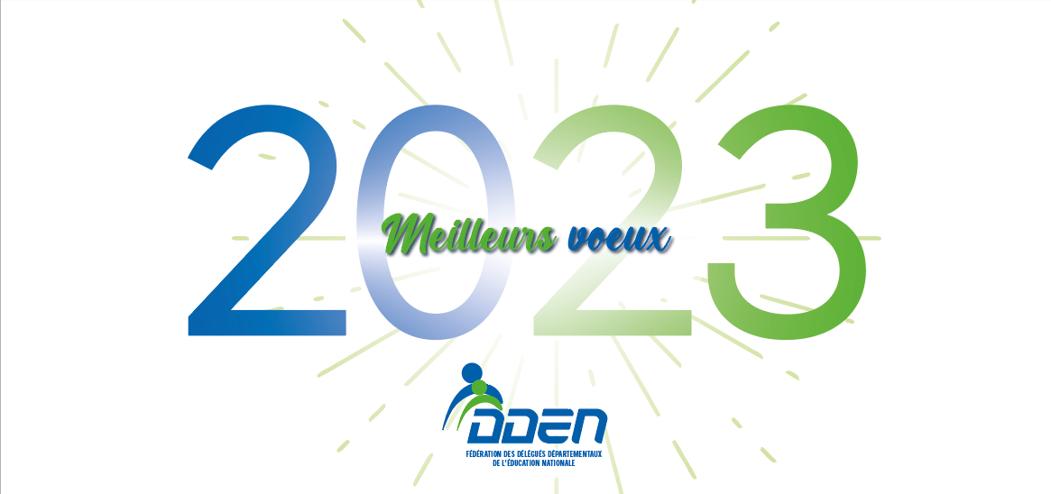 Vœux 2023 des DDEN – L’école est notre priorité, parce qu’elle est le ...